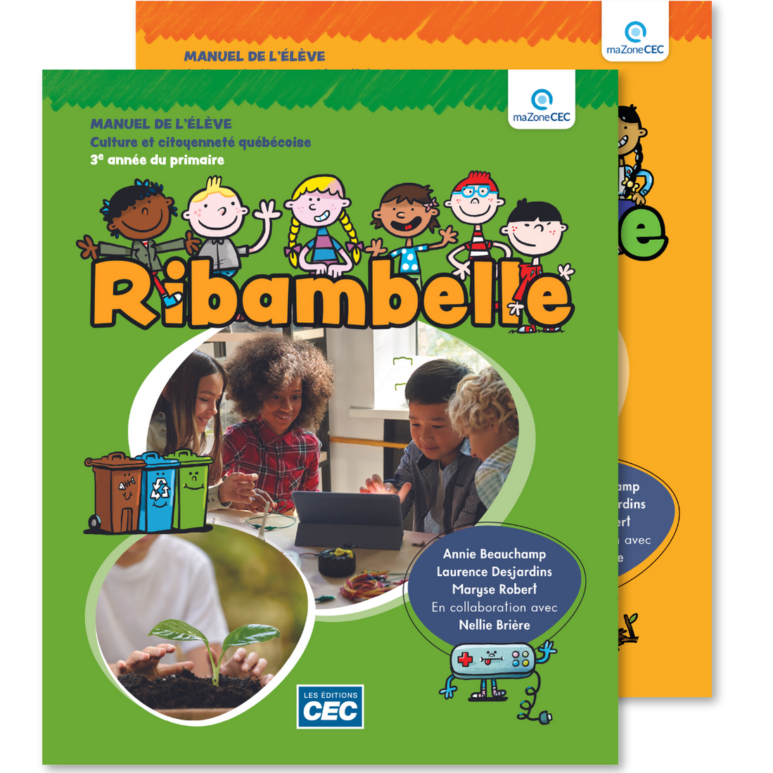 Ribambelle - CCQ - 3e et 4e année du primaire — Les Éditions CEC