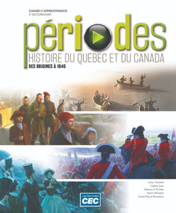 Periodes - Histoire du Québec et du Canada - 3e et 4e secondaire — Les ...